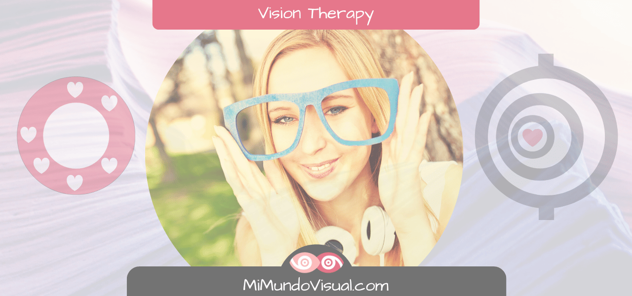 Vision Therapy - What You Need To Know! - Mi Mundo Visual